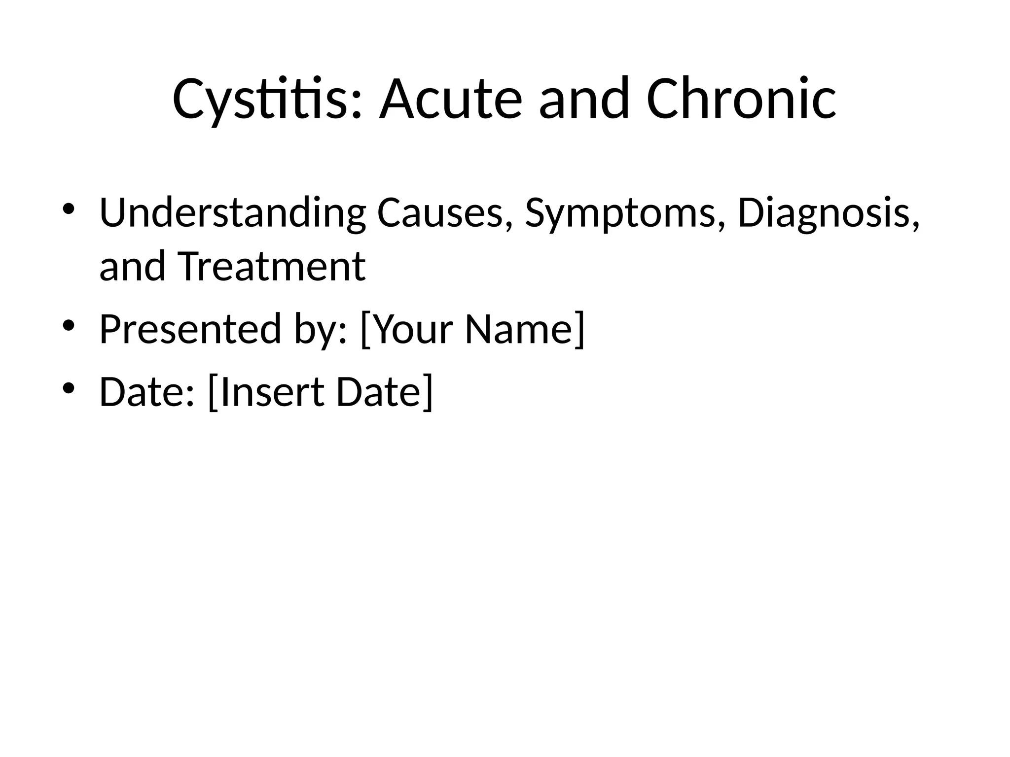 Cystitis_Acute_and_Chronic_Presentation.pptx
