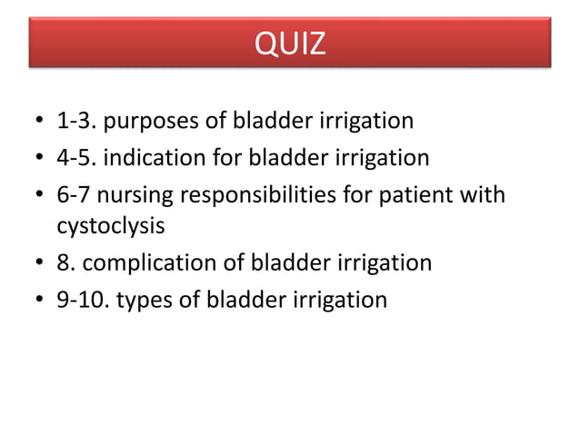 Cystoclysis bladder irrigation | PPTX