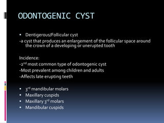 Cysts of the Oral Cavity | PPTX