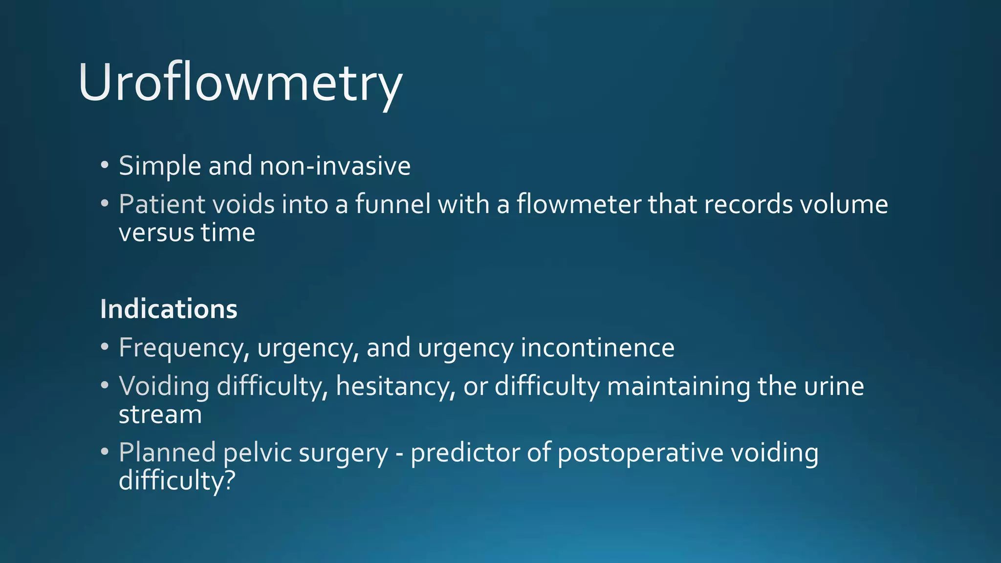 Cystometry and uroflowmetry | PPTX