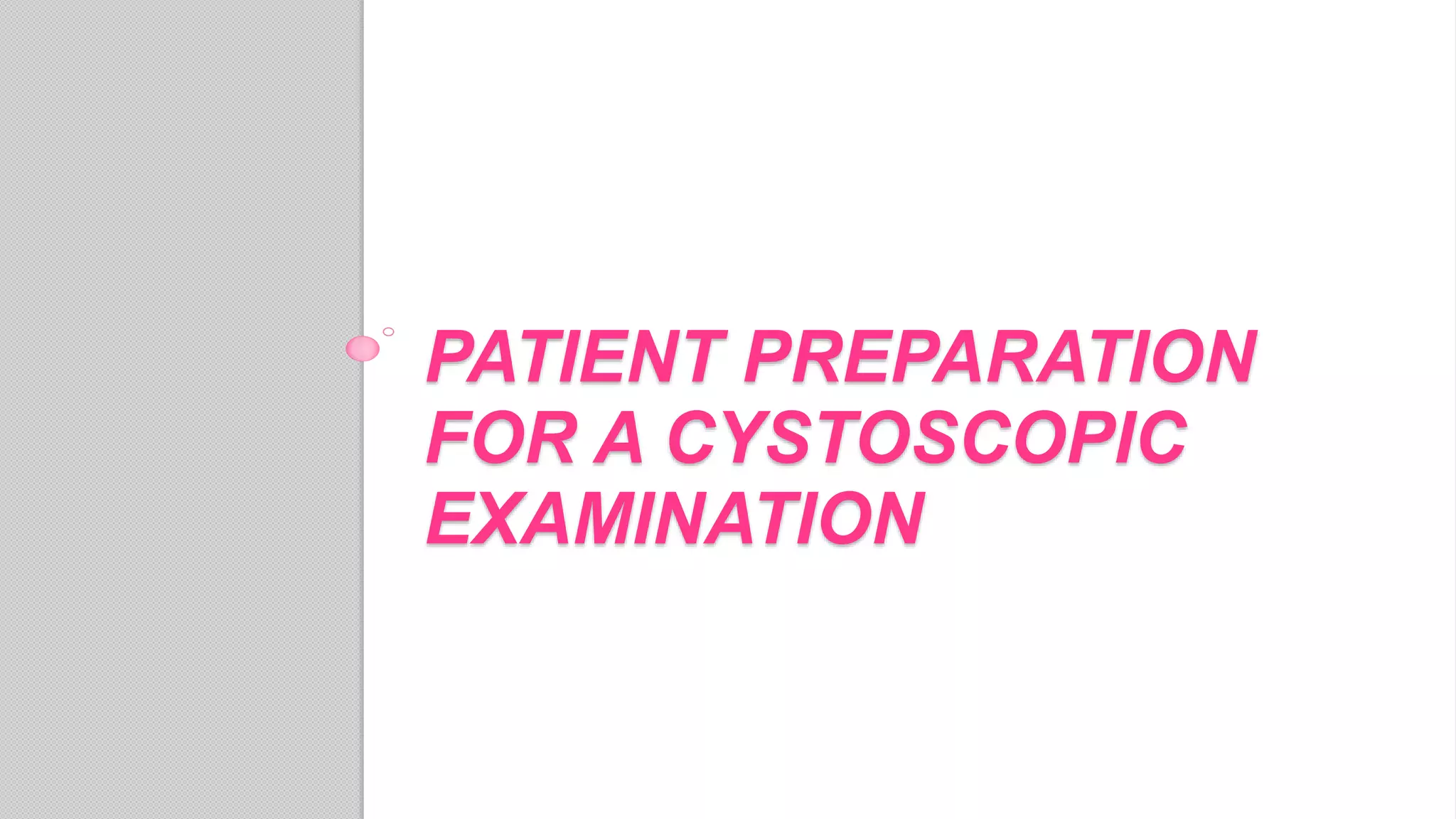 Cystoscopy | PPTX