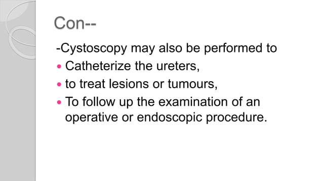 Cystoscopy | PPTX | Surgery | Medical Health
