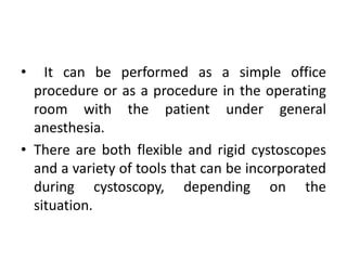 Cystoscopy renal tests in the patients.pptx | Surgery | Medical Health