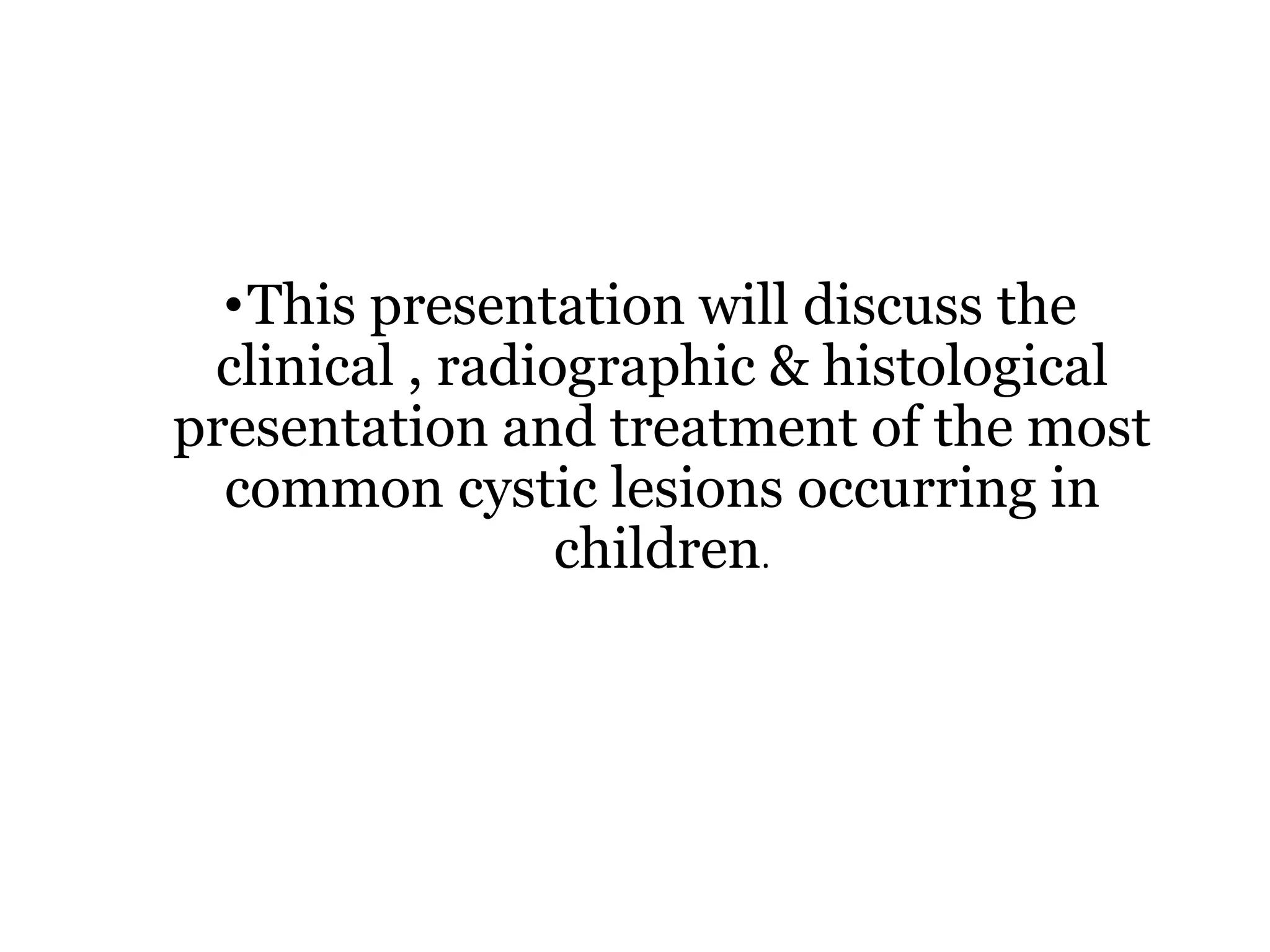 Cysts in children | PPTX