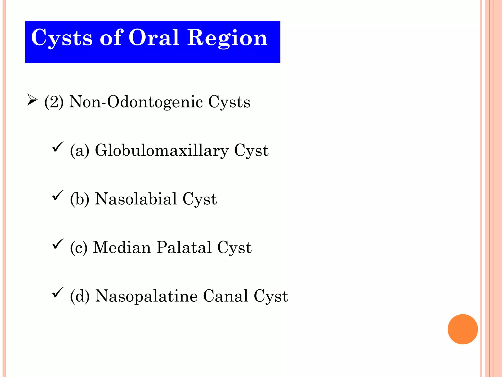 Cysts of oral region (5) | PPT