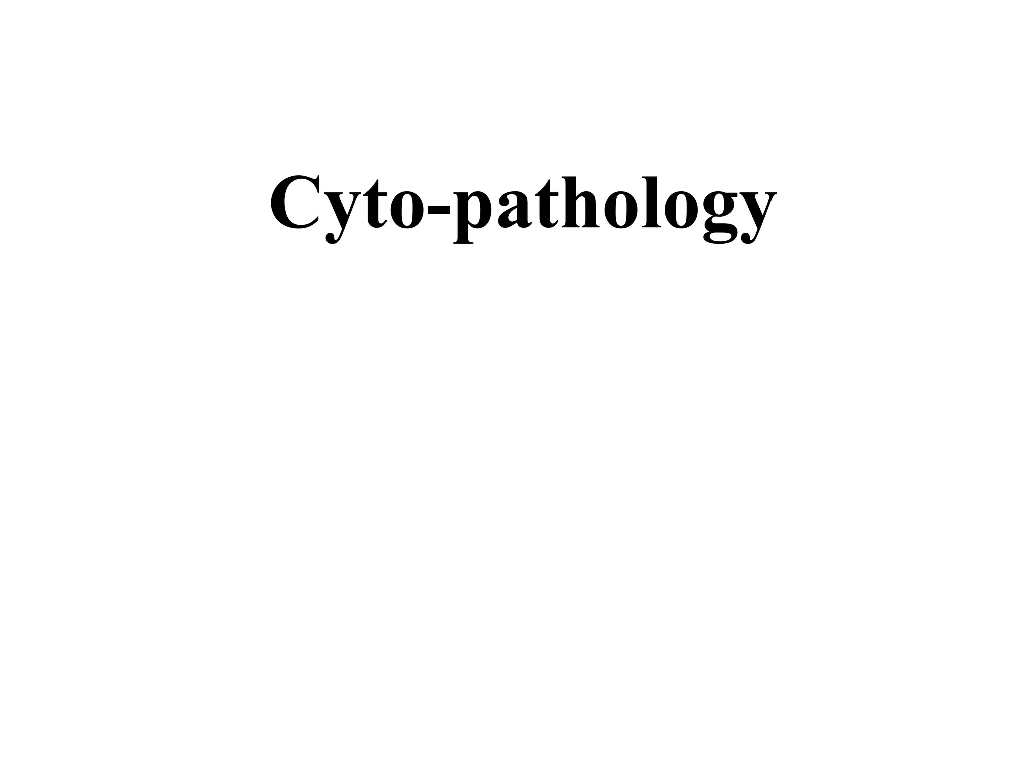 Cyto-pathology.pptx | Lung and Respiratory Health | Diseases and Conditions