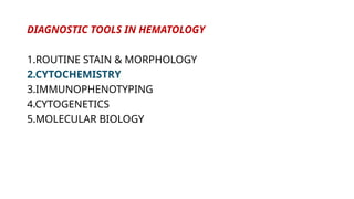 cytochem stain of leukemia.pptx detailed | PPTX