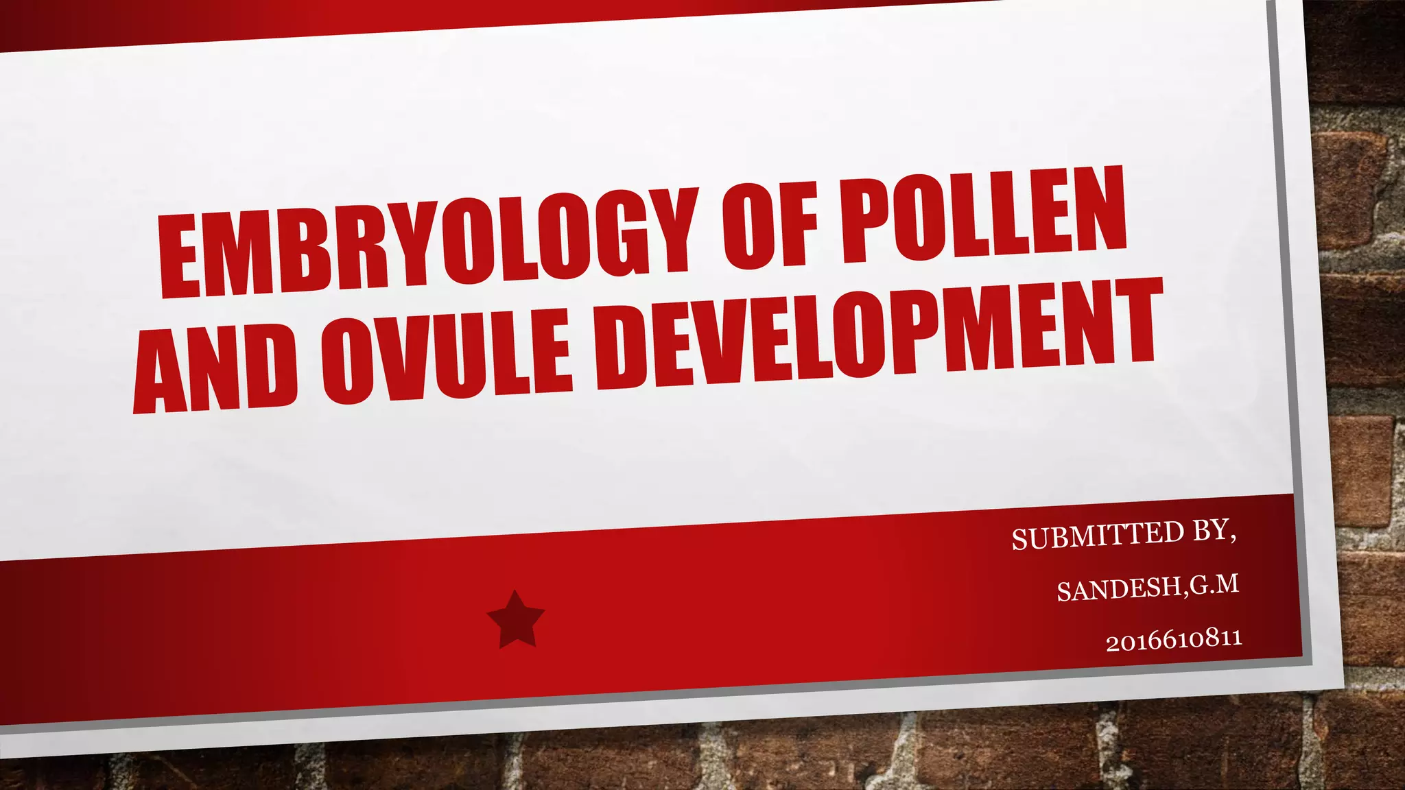 Embryology of pollen and ovule development | PPTX