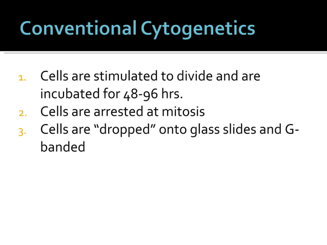 Cytogenetics | PPT | Reproductive Health | Diseases and Conditions