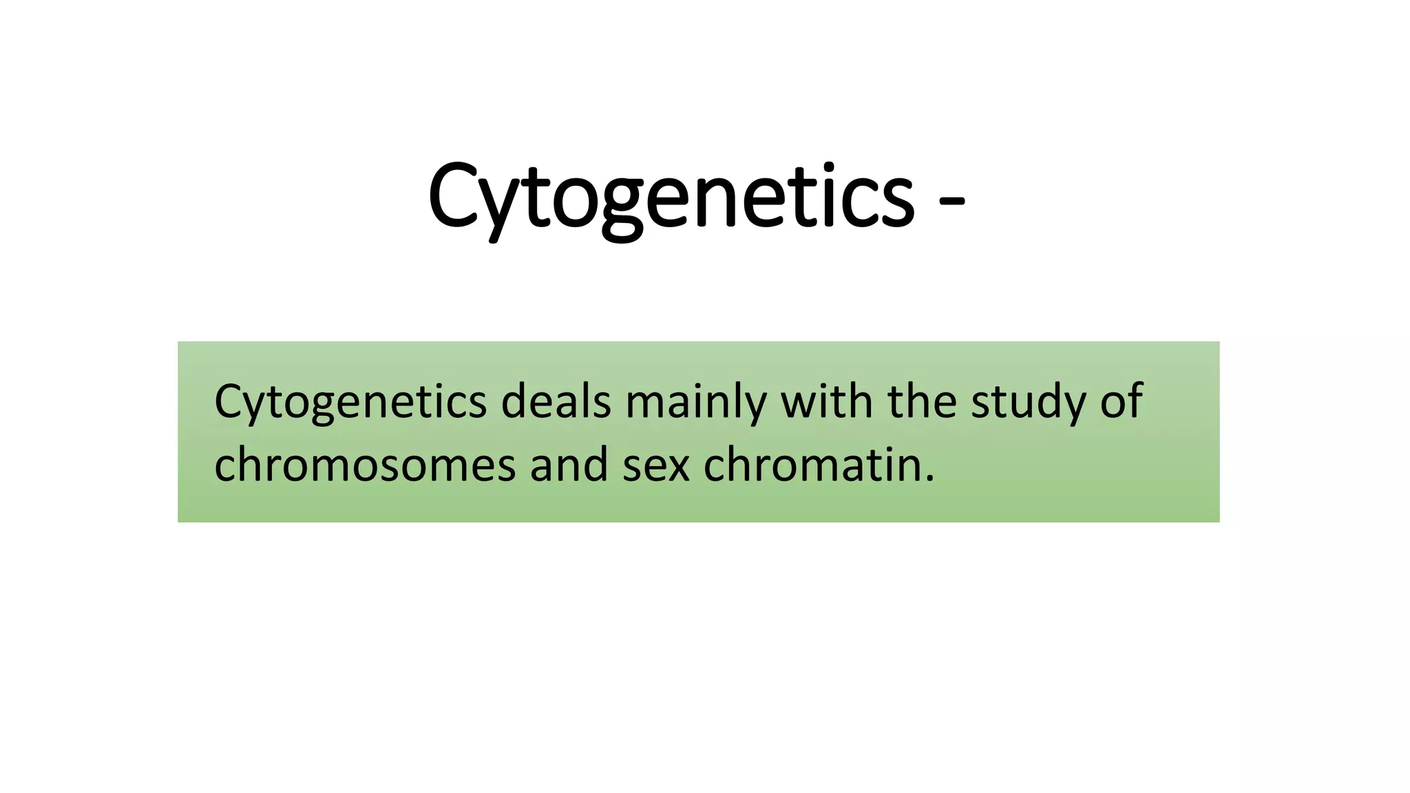 CYTOGENETICS.pptx