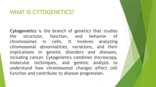 Cytogenetics of Cancer a chemical chemistry | PPT