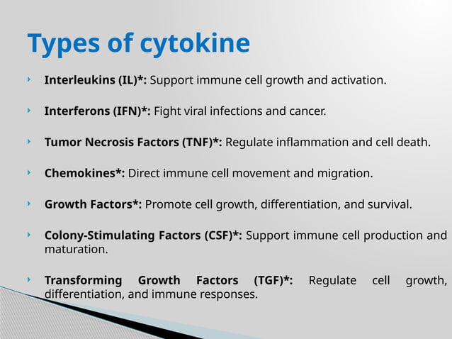 CYTOKINE TYPES AND FUNCTION immunotechnology immune system | PPT
