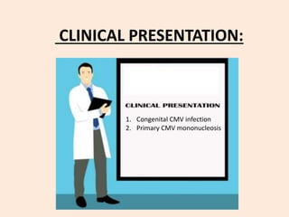 Cytomegalovirus Made Very Easy! | PPTX