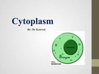cell biology, structure and functions of Cytoplasm (2).pptx