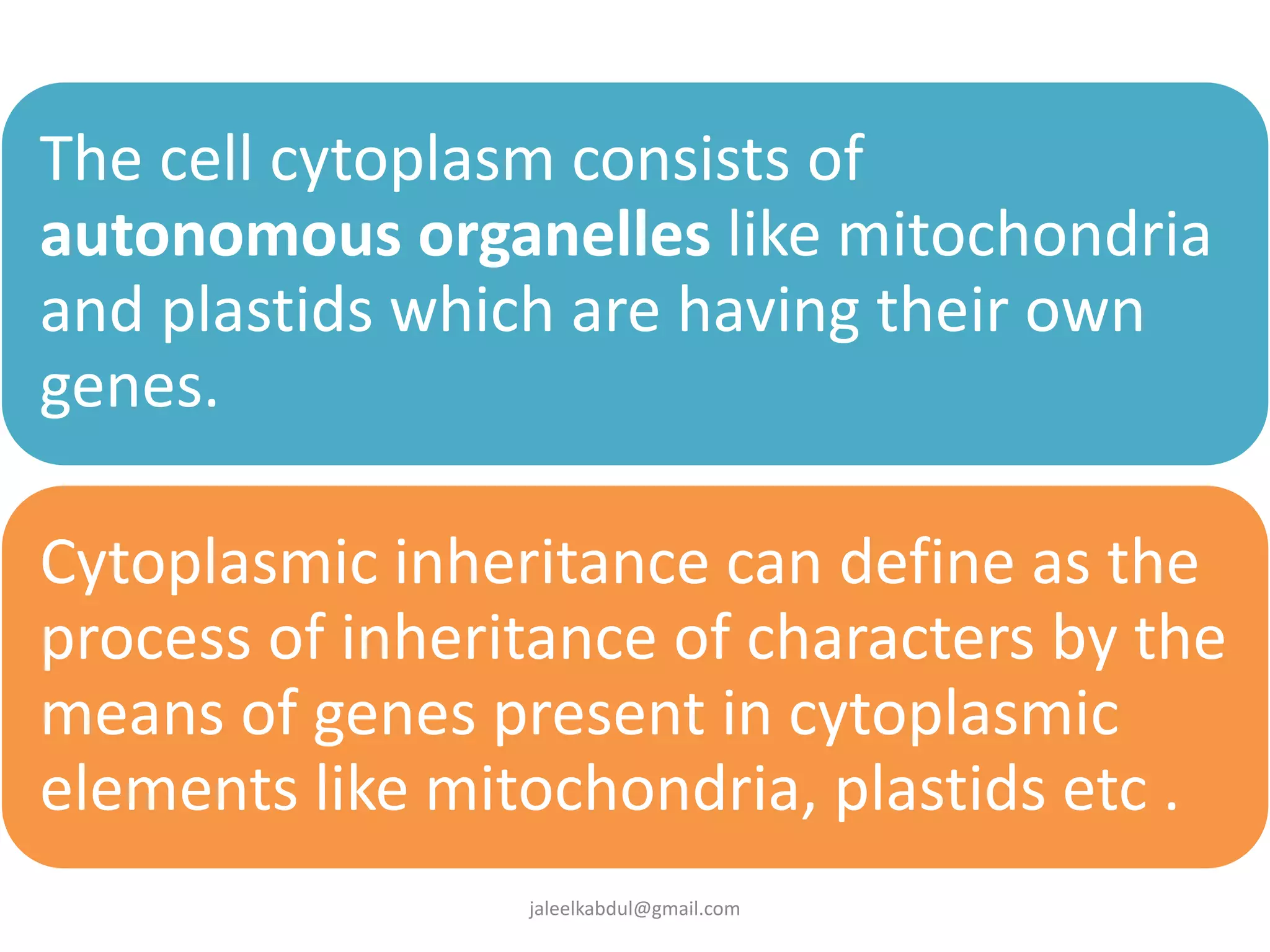 Cytoplasmic inheritance | PPTX