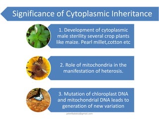 Cytoplasmic inheritance | PPTX