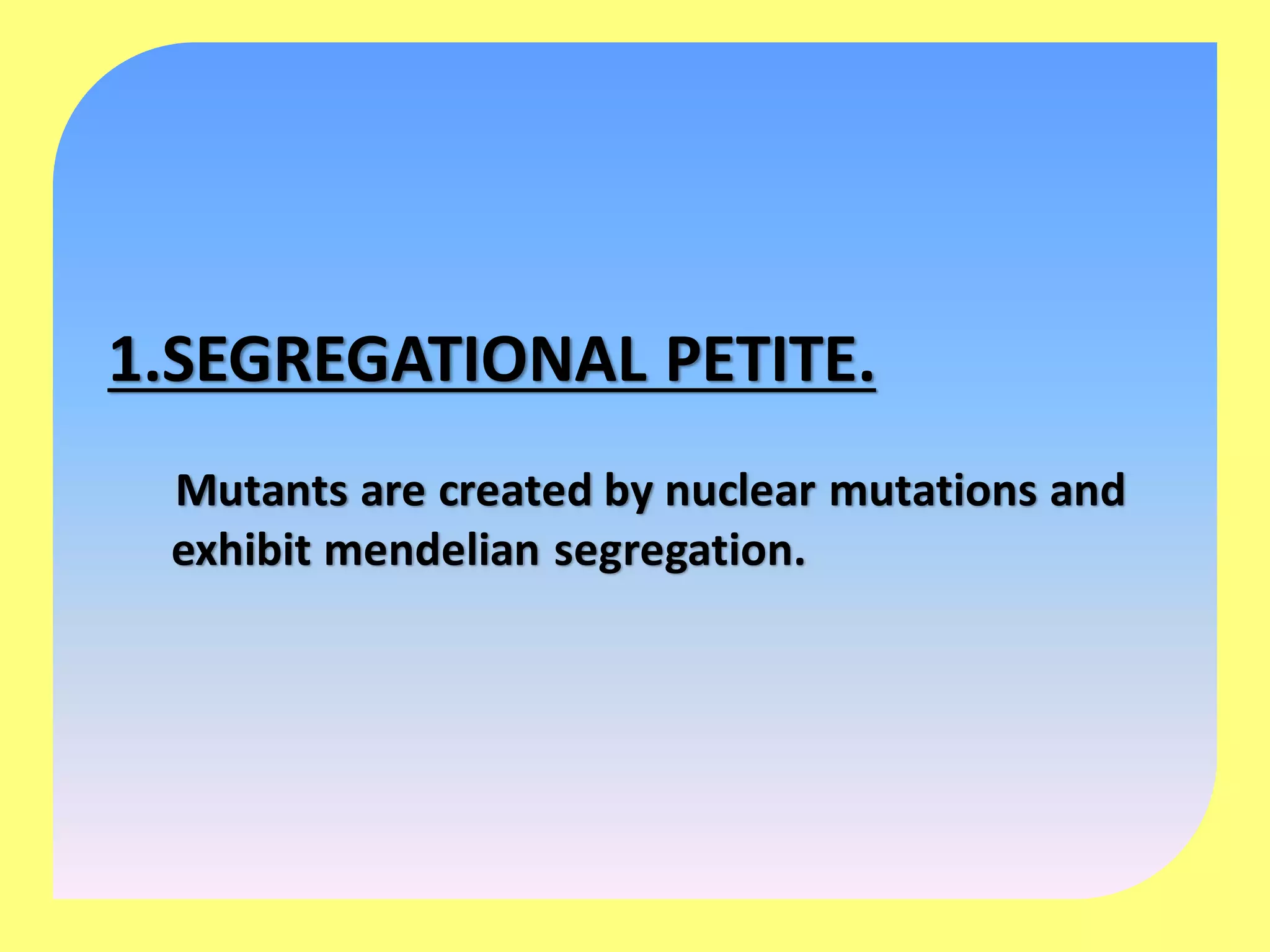 CYTOPLASMIC INHERITANCE WITH REFERENCETO MITOCHONDRIAL INHERITANCE IN ...