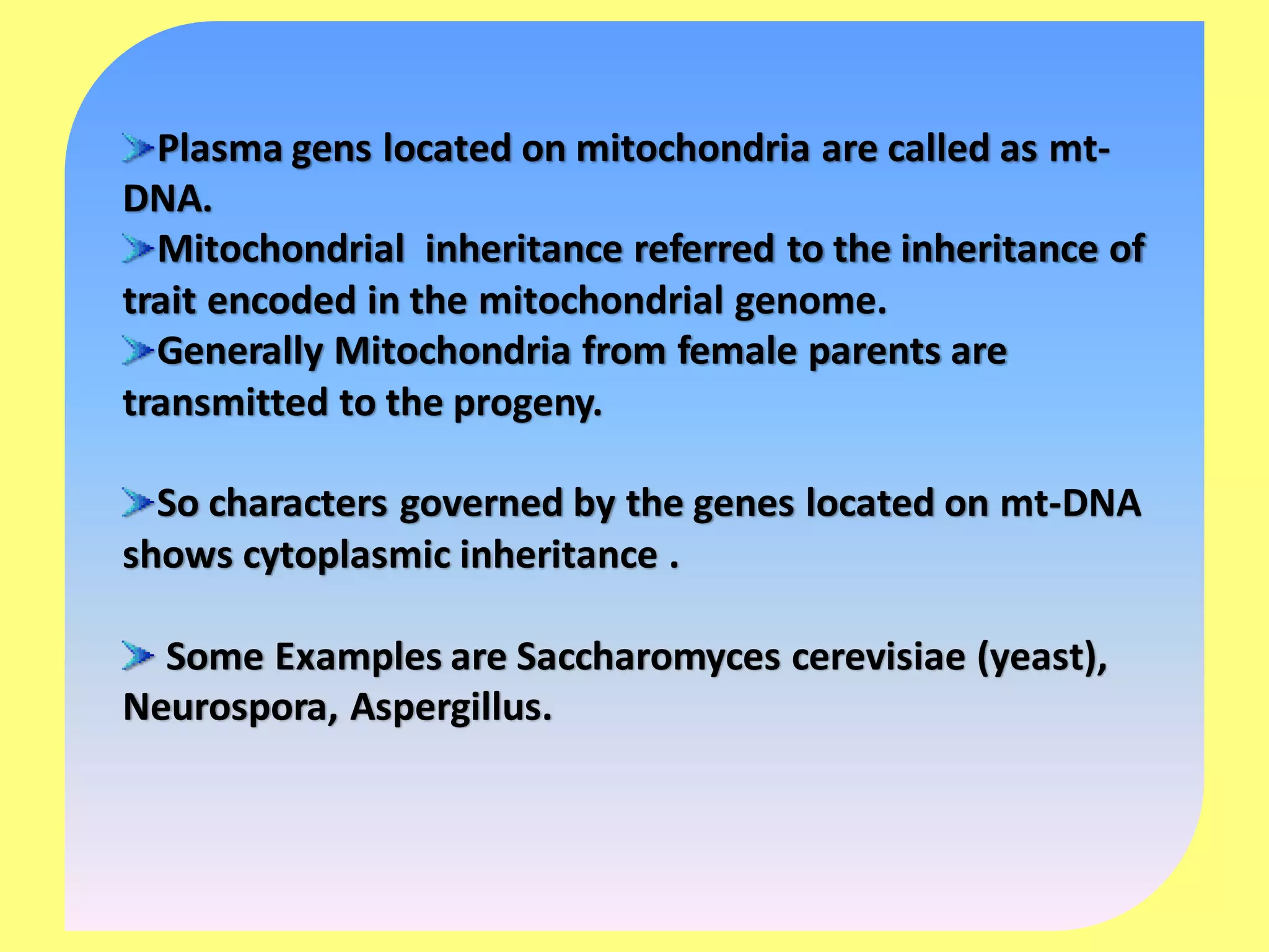 CYTOPLASMIC INHERITANCE WITH REFERENCETO MITOCHONDRIAL INHERITANCE IN ...