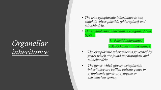 Cytoplasmic inheritance and extra chromosomal inheritance | PPTX | Genetics | Science