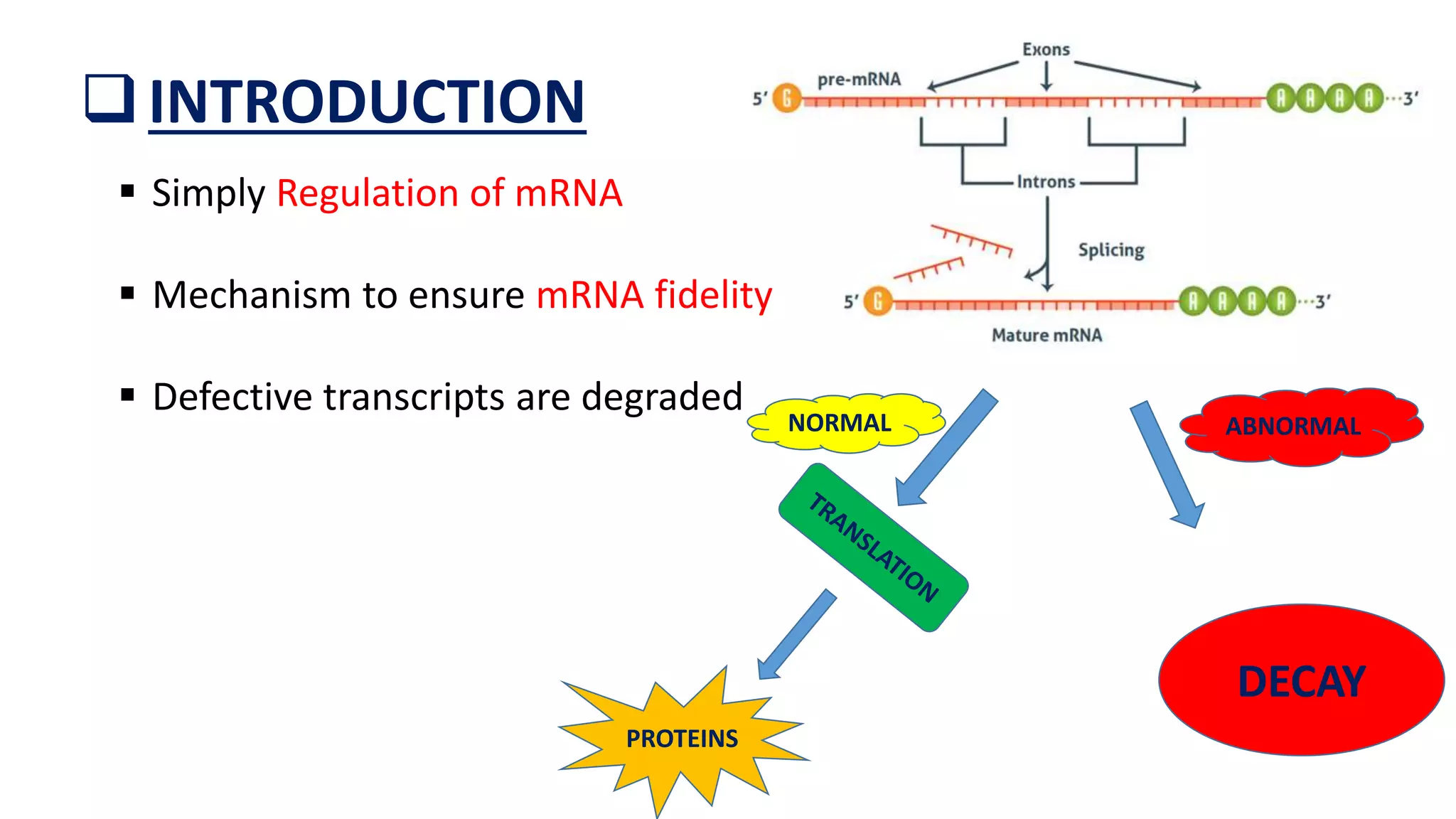 Cytoplasmic surveillance and RNA degredation | PPTX