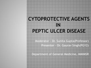 cytoprotective agents in acid peptic disease | PPTX