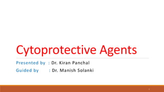 Cytoprotective agents | PPTX