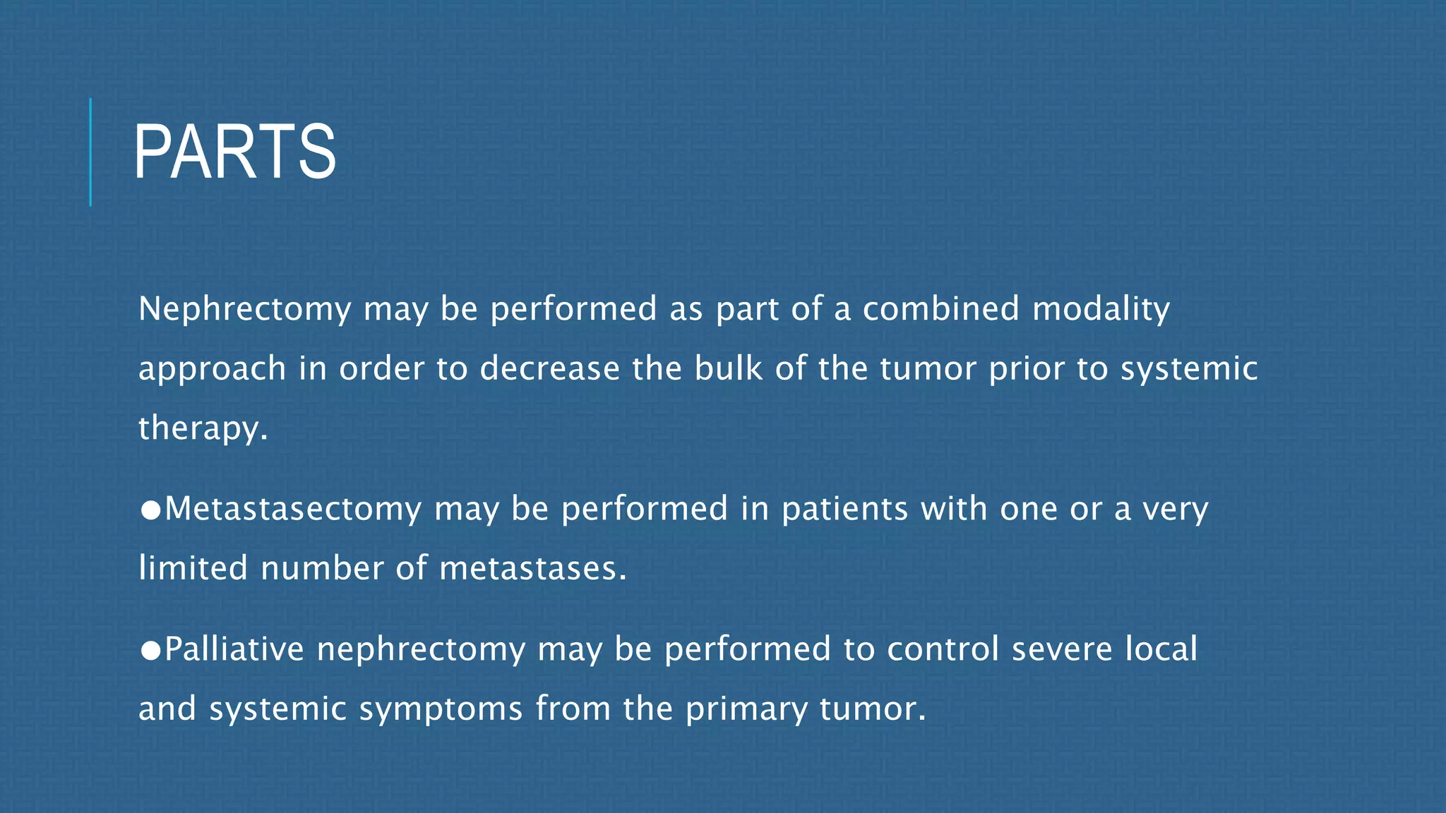 Cytoreductive nephrectomy | PPTX