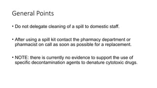 Managing emergency of cytotoxic spill.pptx