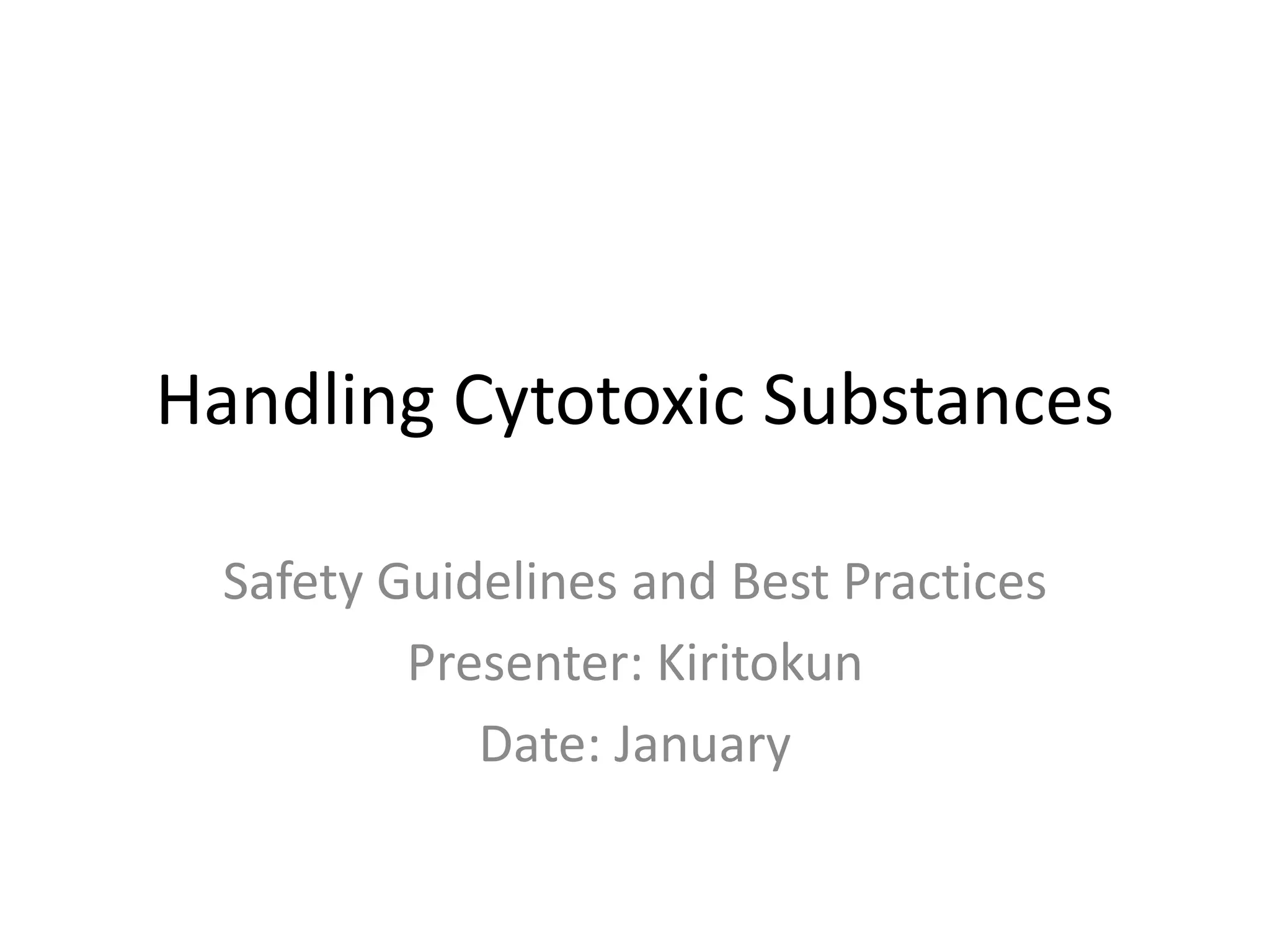 Cytotoxic_Substances_Handling_Presentation.pptx