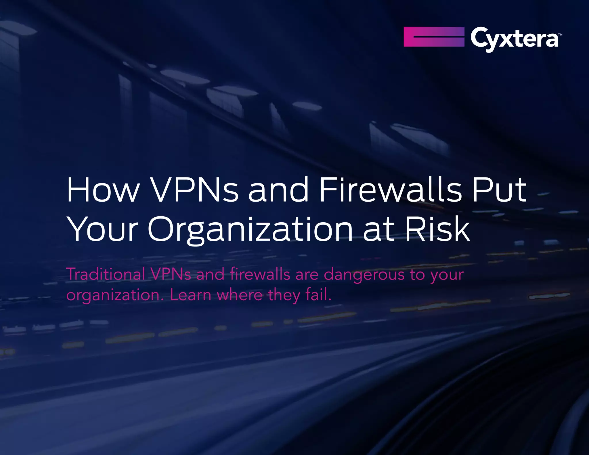 How VPNs and Firewalls Put Your Organization at Risk | PDF | Operating ...