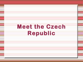 Czech Republic | PPT | Europe Travel | Travel Locations