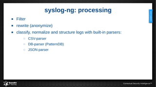 LOADays 2015 - syslog-ng - from log collection to processing and infomation extraction | PPT