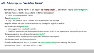 Autonomous Transaction Processing (ATP): In Heavy Traffic, Why Drive Stick? | PPT