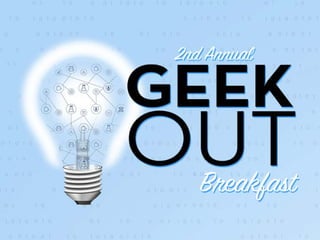 Geek Out Breakfast - Joel Rose Introduction | PPT