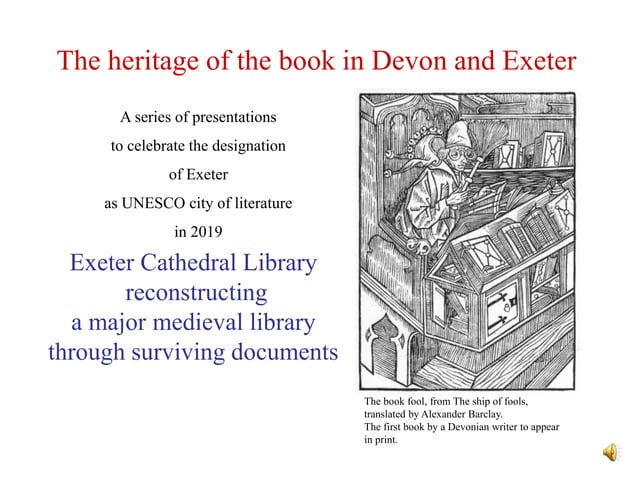Devon book. D-13 Exeter Cathedral Library : recreating a major medieval ...