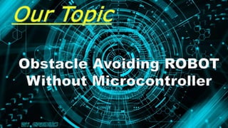 Obstacle Avoiding Robot | PPTX