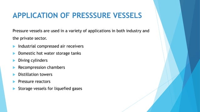 pressure vessel, its types and uses | PPTX