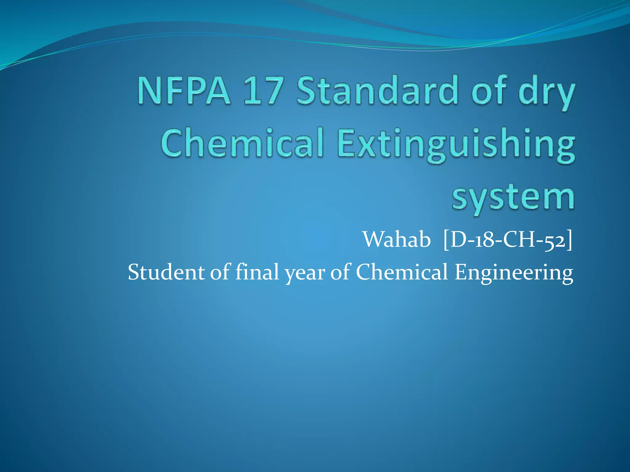 [D 18-ch-52]nfpa 17 dry chemical powder fire extinguisher | PPTX