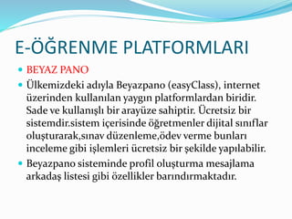 E ÖĞRENME PLATFORMLARI | PPT
