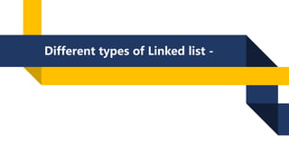 Different types of Linked list. | PPTX