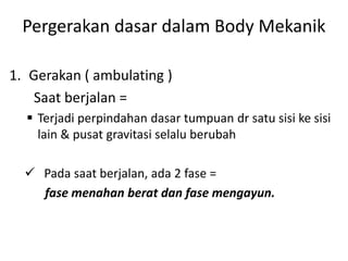 D.-BODY-MEKANIK.ppt untuk keperawatan dasar | PPT