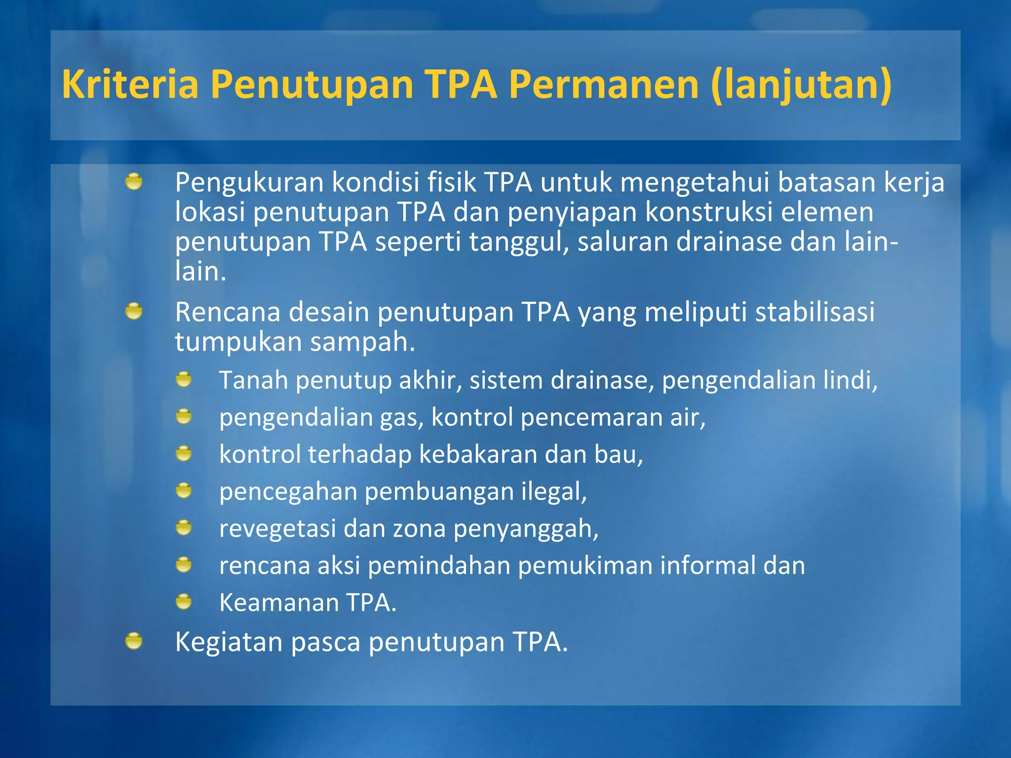 Persyaratan Teknis Pengoperasian, Penutupan dan Rehabilitasi TPA Sampah ...