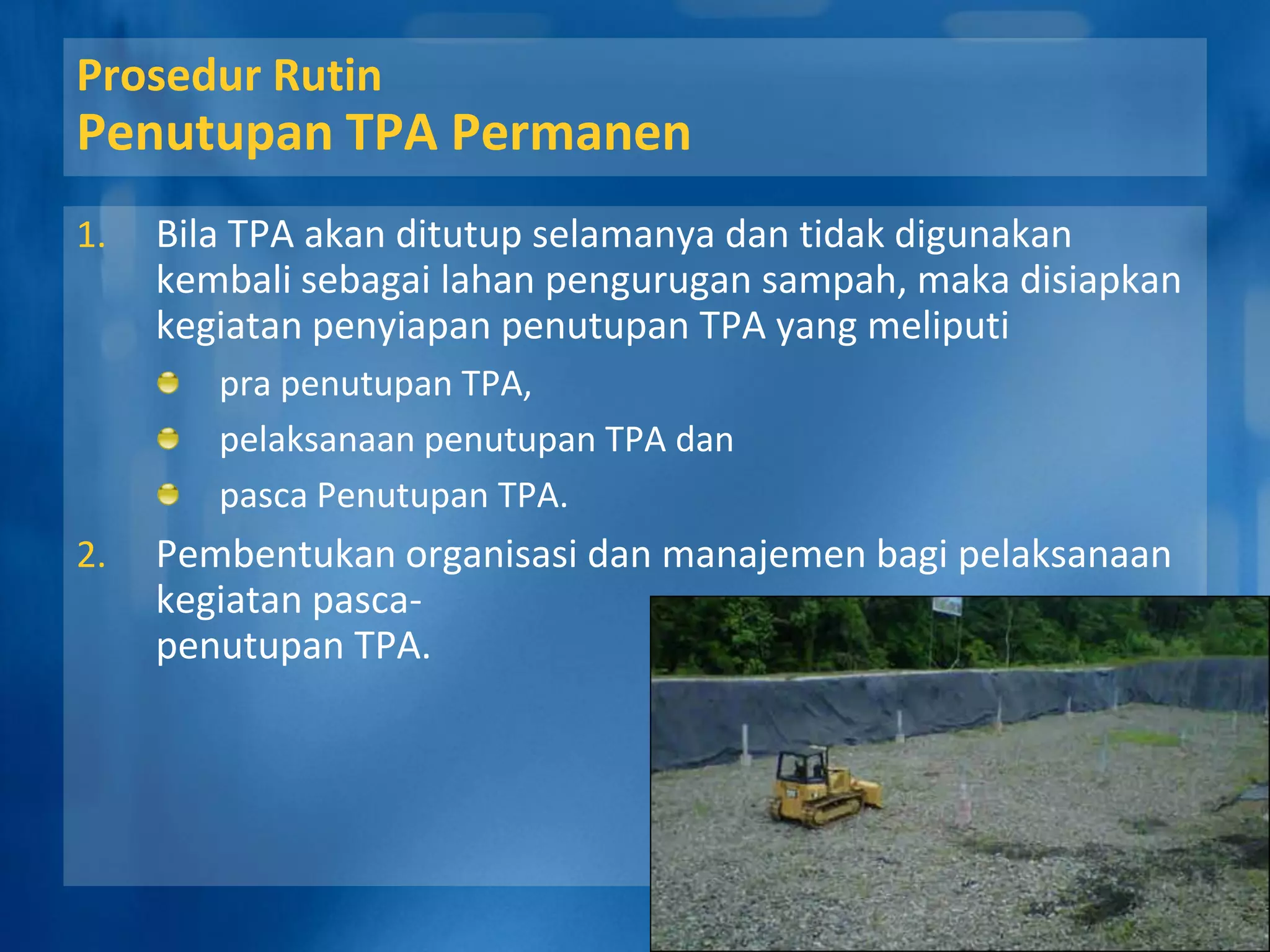 Persyaratan Teknis Pengoperasian, Penutupan dan Rehabilitasi TPA Sampah ...