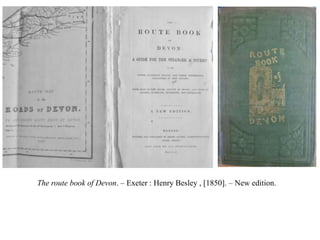 Devon Book. D-83. The Devon bibliography : its future and importance | PPT