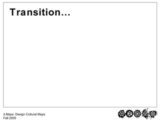 d.Maps: Design Cultural Maps Introduction | PPT