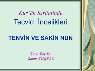 D tecvid - tenvin ve sakin nun slayt | PPT