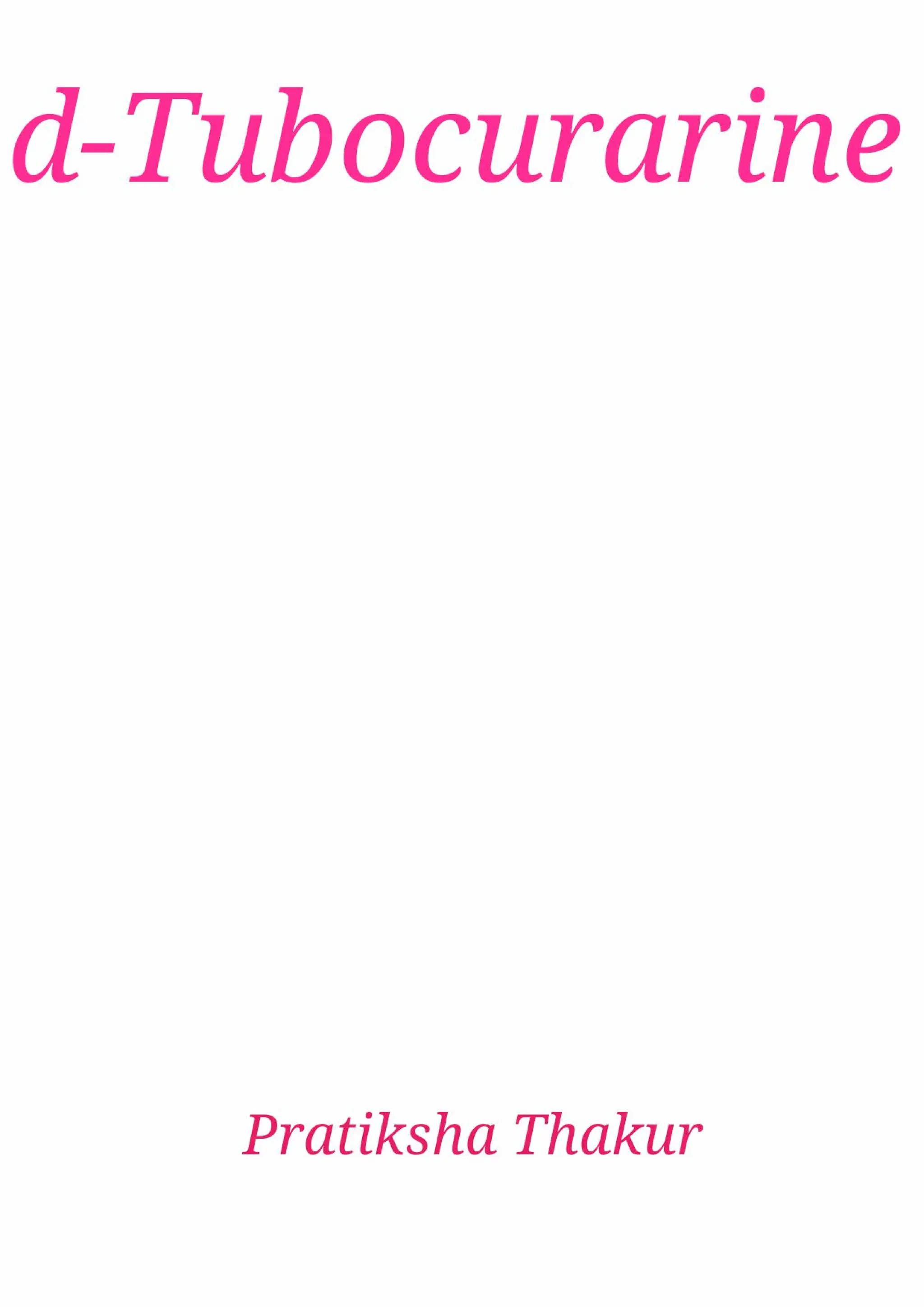 d - Tubocurarine | PDF