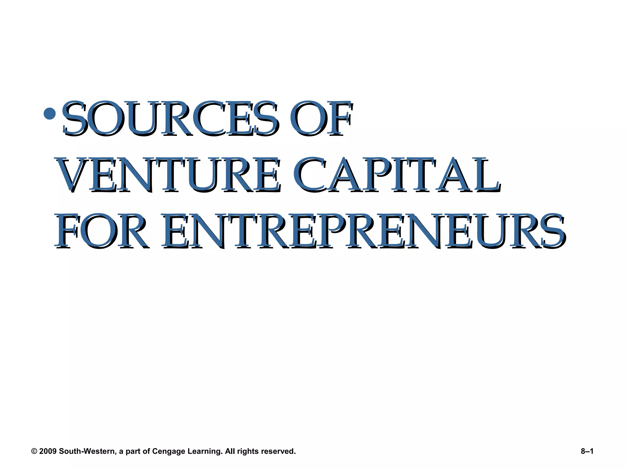 Entrepreneur sources of venture capital | PPT