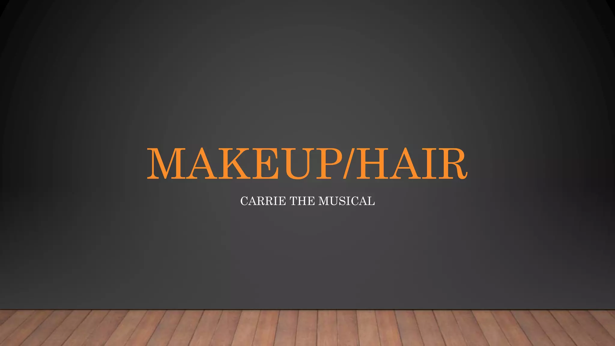 Carrie Makeup and Hair | PPTX