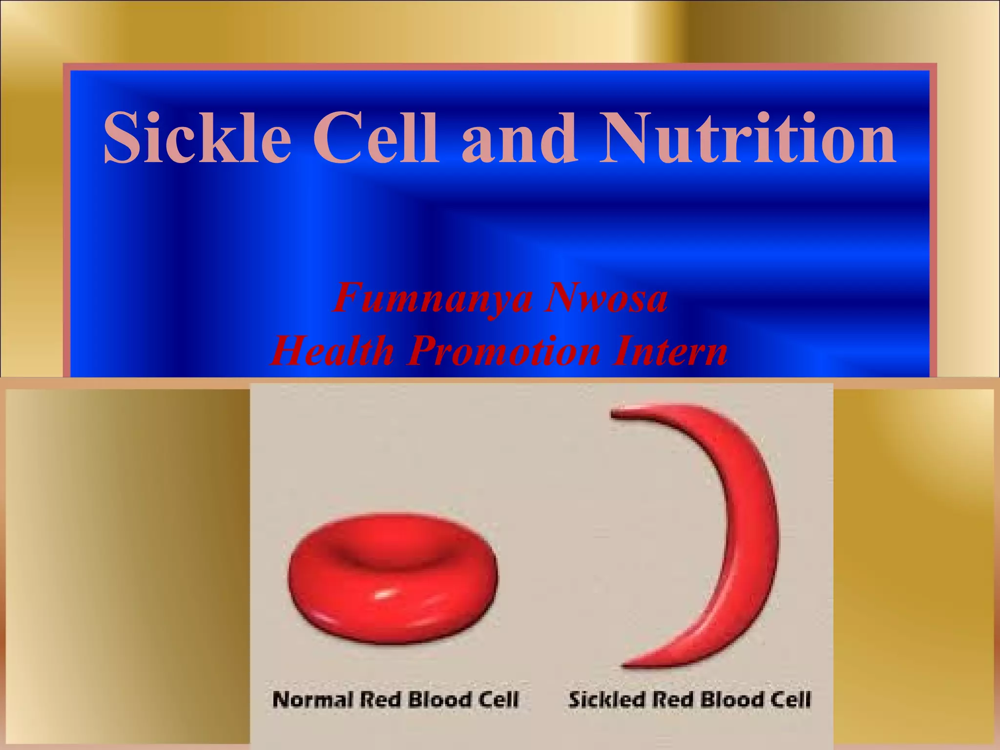 Sickle Cell and Nutrition Powerpoint Presentation | PPT